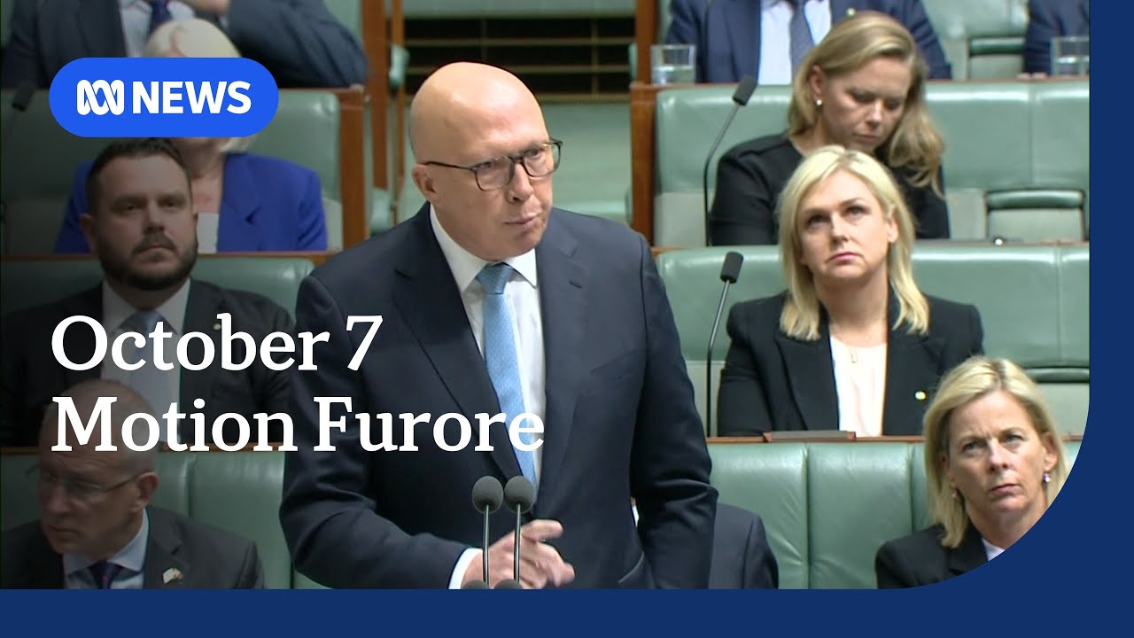 Peter Dutton refuses to support PM's October 7 motion | ABC NEWS - YouTube