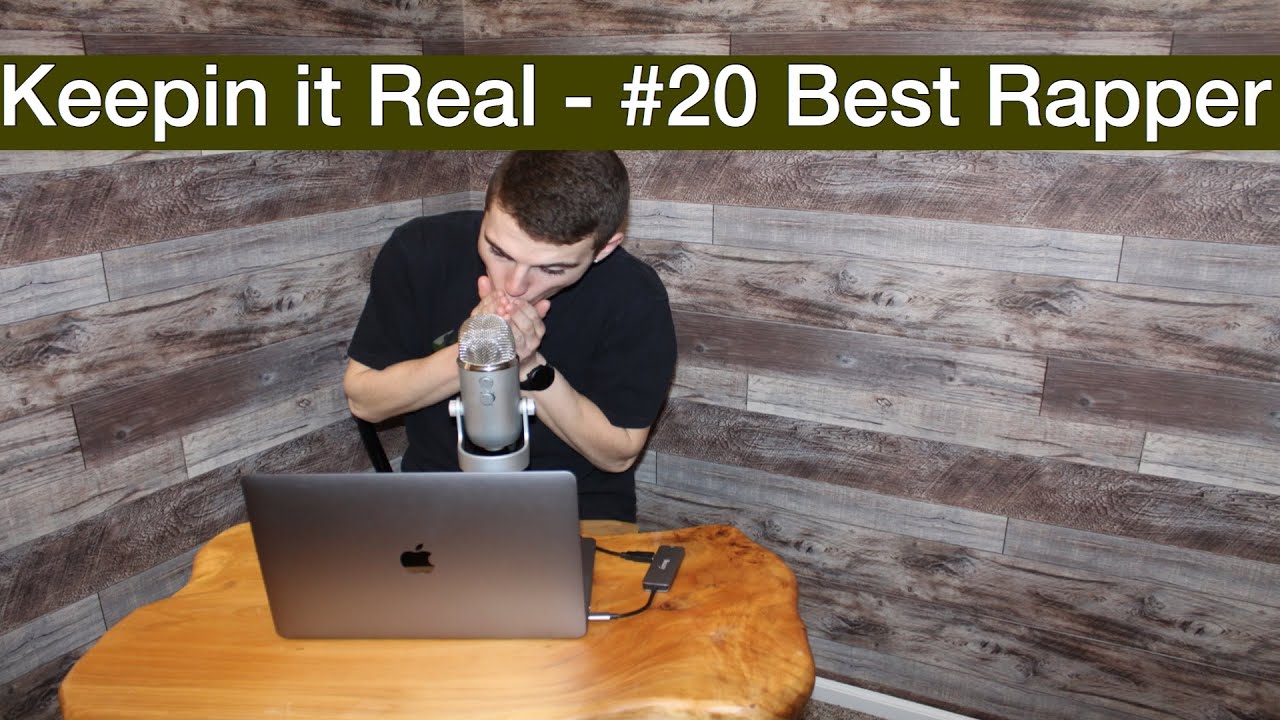 Keepin it Real - #20 Best Rapper - YouTube