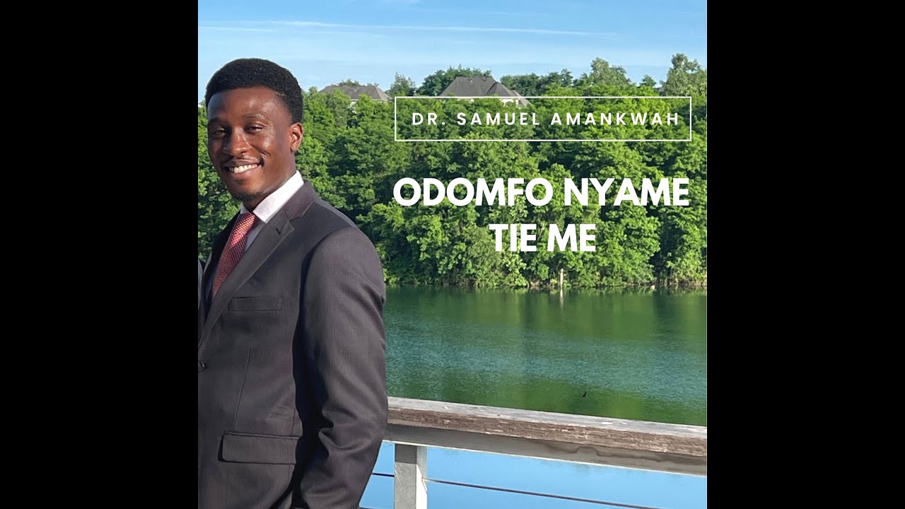 Odomfo Nyame Tie Me (Composed by Dr. Amankwah) - YouTube