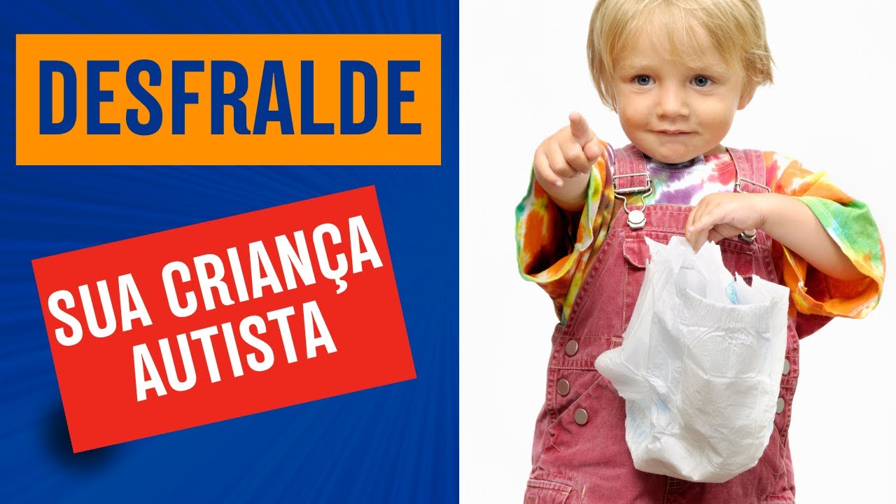 AUTISMO: MEU FILHO AINDA USA FRALDA - YouTube