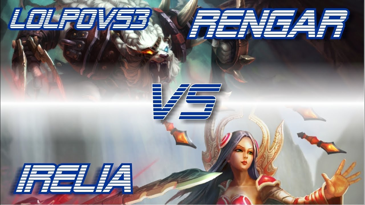 LoLPoV - Rengar vs Irelia [Top] (League of Legends Live Commentary ...