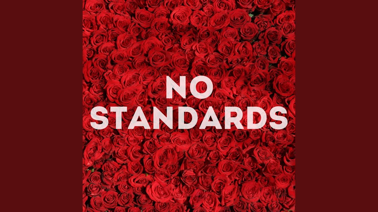 No Standards - YouTube