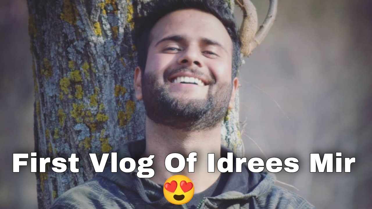 First Vlog Of Idrees Mir ️ || Hajibal Baramulla || Bilal Mir - YouTube