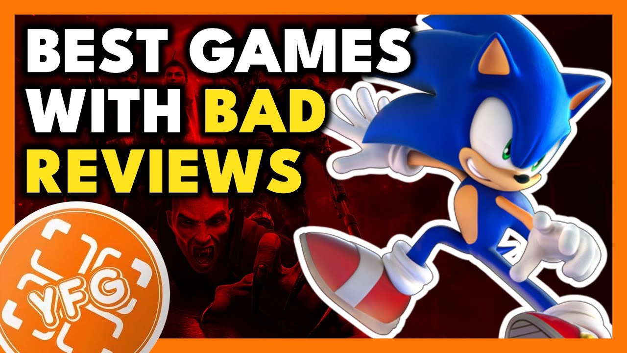What Are The Best Games With Bad Reviews? [YFG] - YouTube