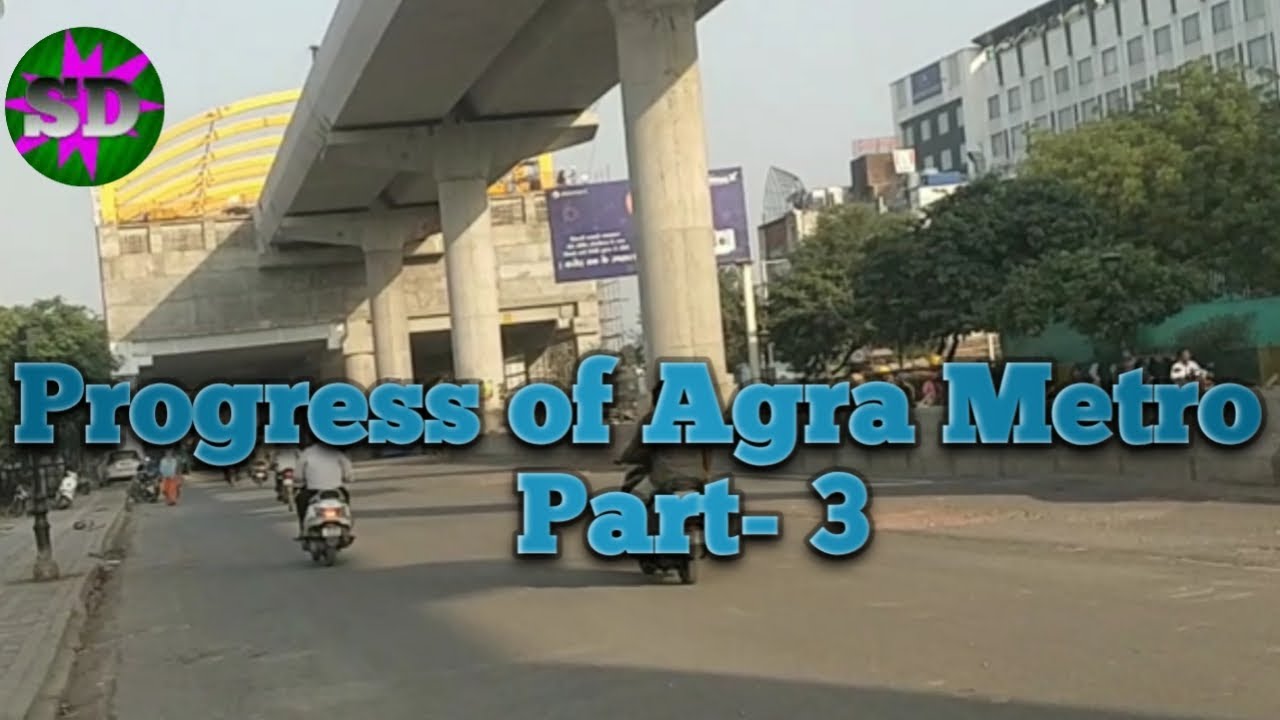 Agra Metro Progress part – 3#Agra_metro_development #agrametro - YouTube