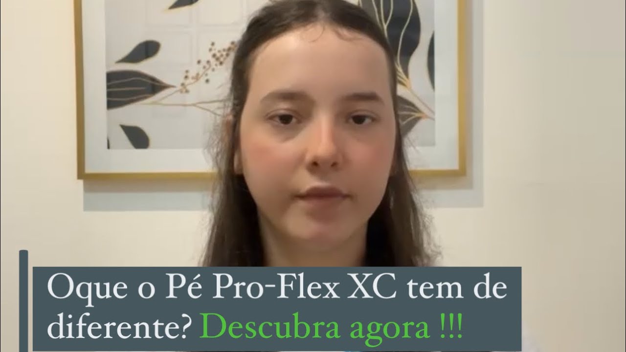 Conheça o Pé Pro Flex XC! 🦿 - YouTube