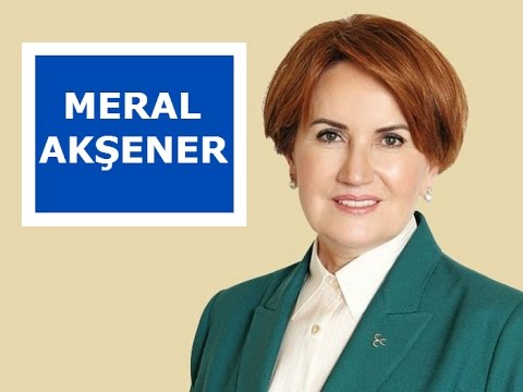 MERAL AKŞENER KİMDİR ?
