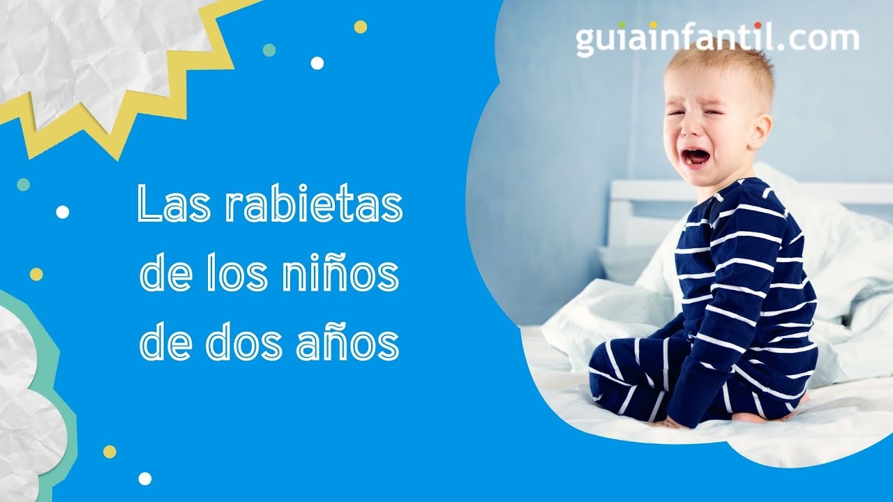 Cómo gestionar las rabietas de los niños de dos años | Los berrinches ...