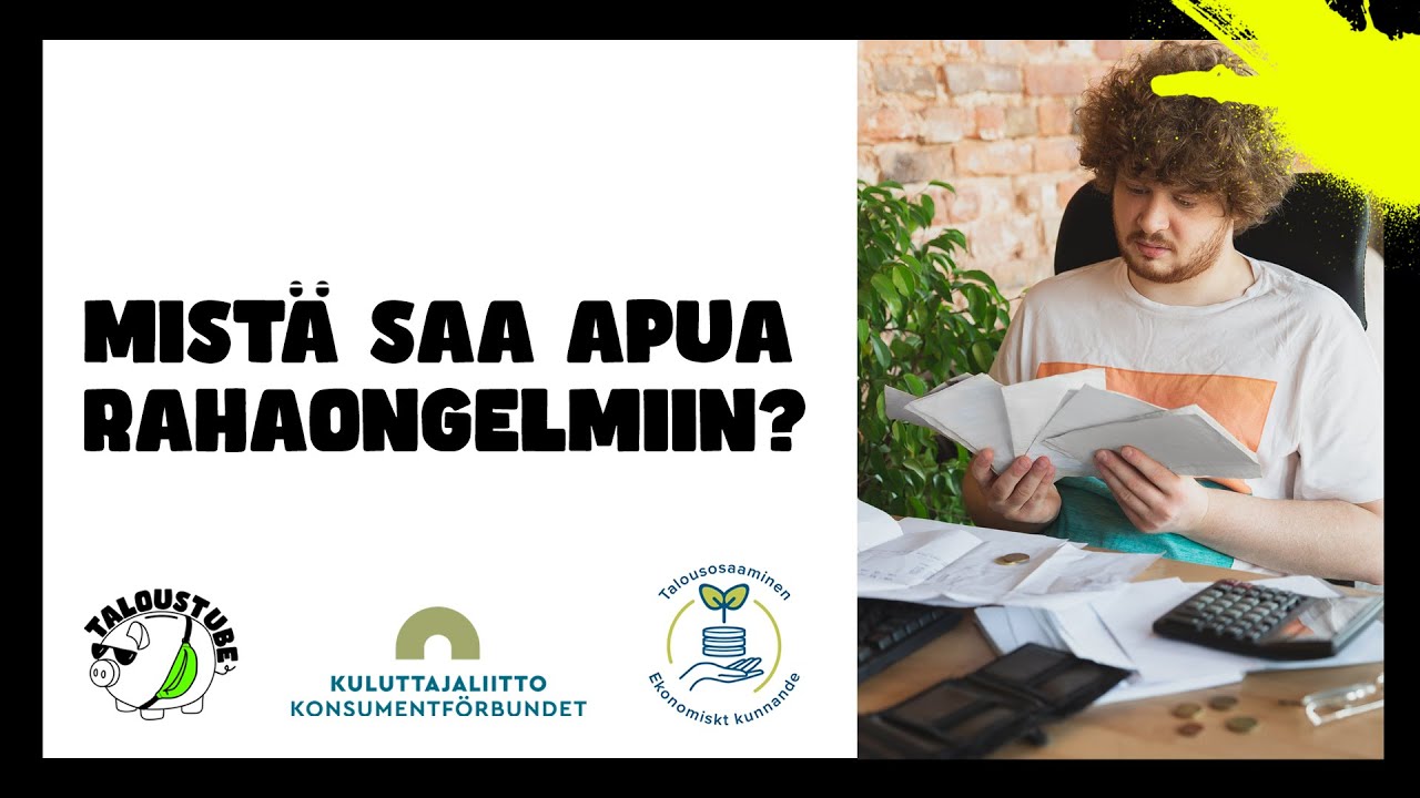 Kuluttajaliiton Taloustube: Mistä saa apua rahaongelmiin? - YouTube