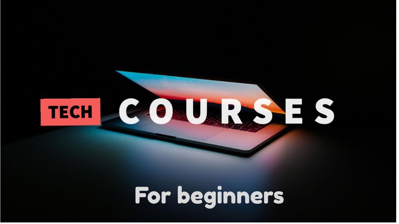 Easy-To-Learn Free Tech Courses for Beginners - YouTube