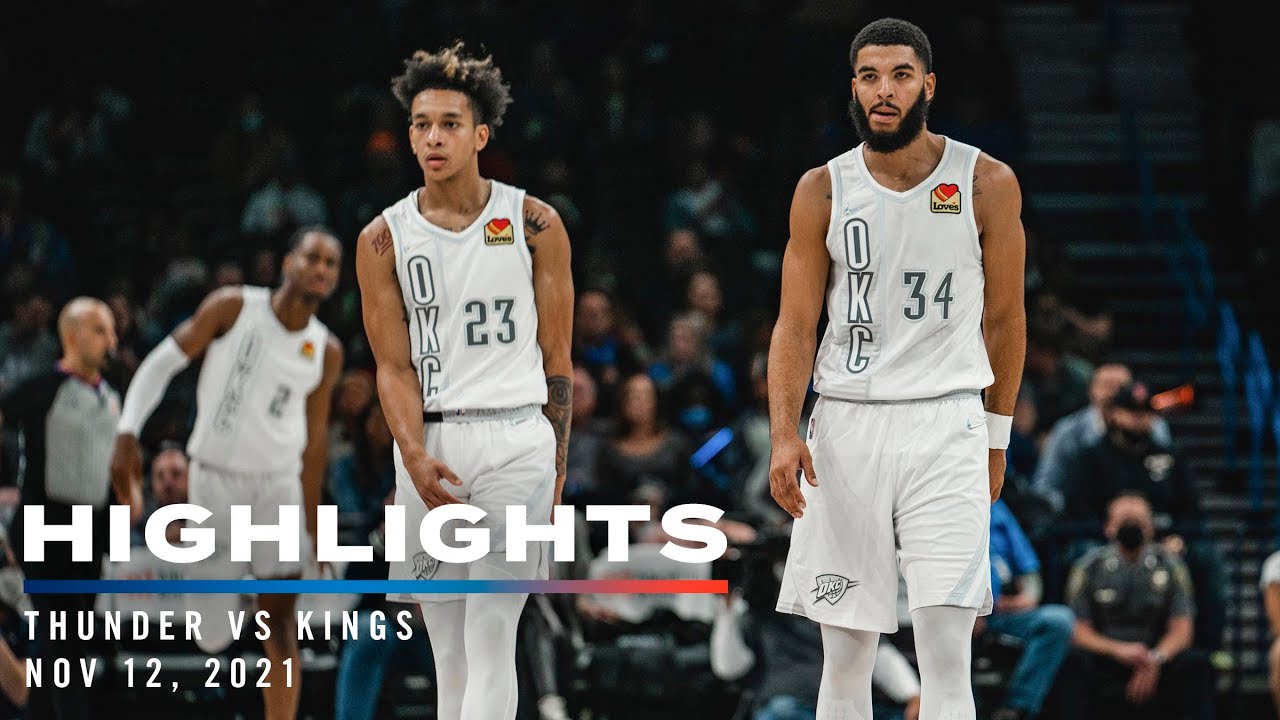 Highlights | Thunder vs Kings 11/12/2021 - YouTube