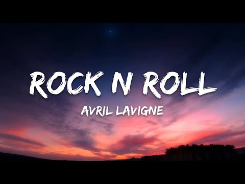 Avril Lavigne – Rock N Roll (Lyrics)