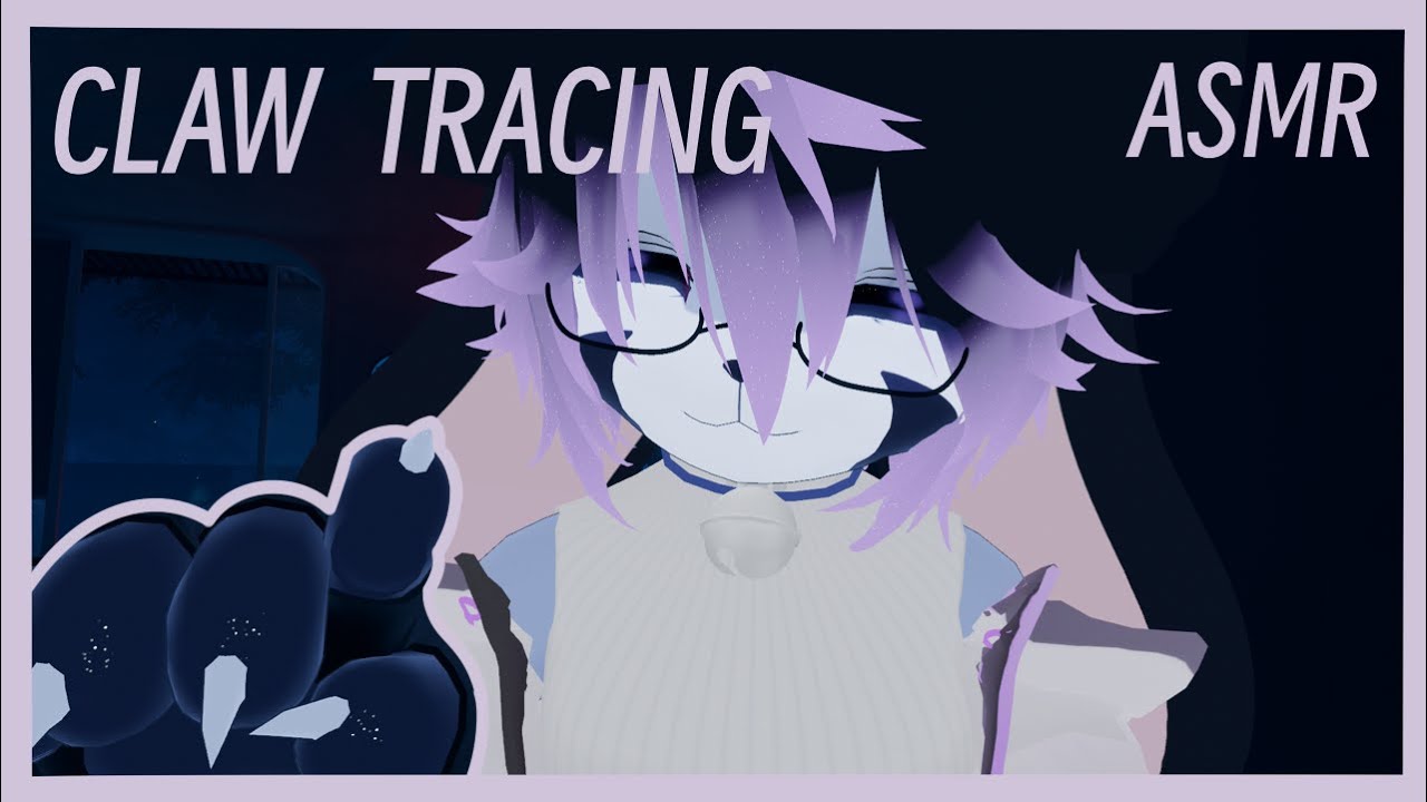 Claw Tracing [Furry ASMR][VR][No Talking] - YouTube
