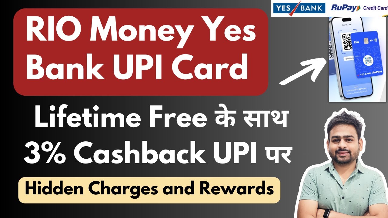 RIO Money Yes Bank UPI Credit Card Review - Best Lifetime Free Rupay ...