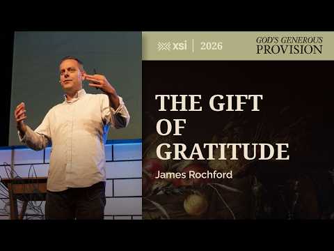 James Rochford: The Gift of Gratitude