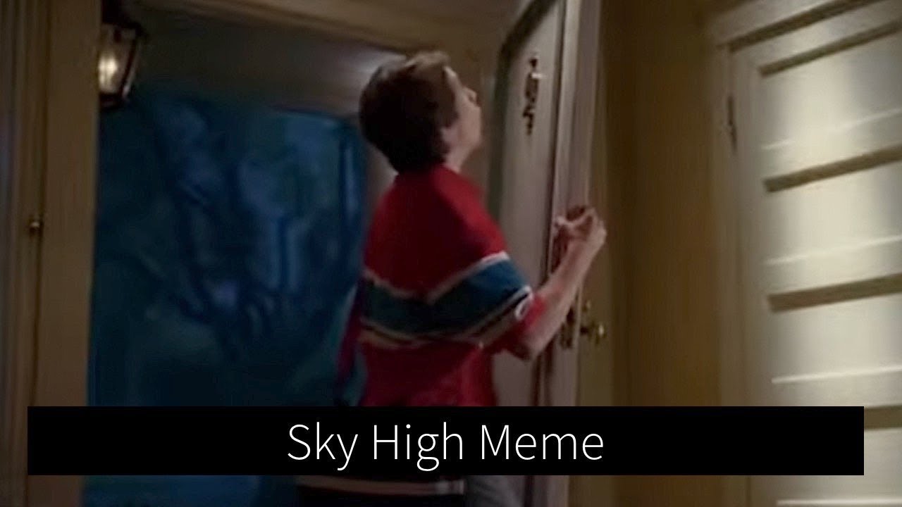 Sky High Meme | Just wait for it - YouTube