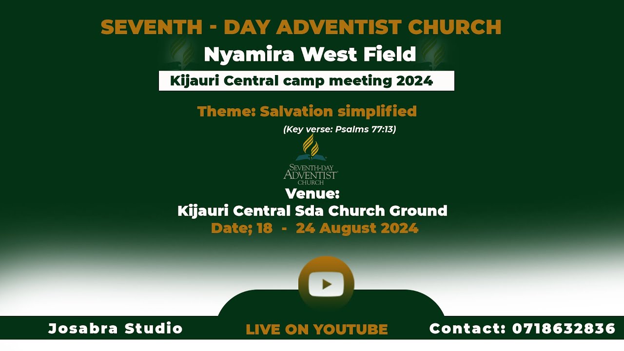KIJAURI CENTRAL SDA CAMP MEETING 2024 - YouTube