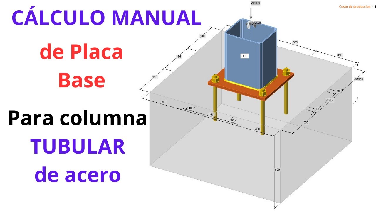 Cálculo MANUAL de una PLACA BASE para columna TUBULAR de ACERO - YouTube