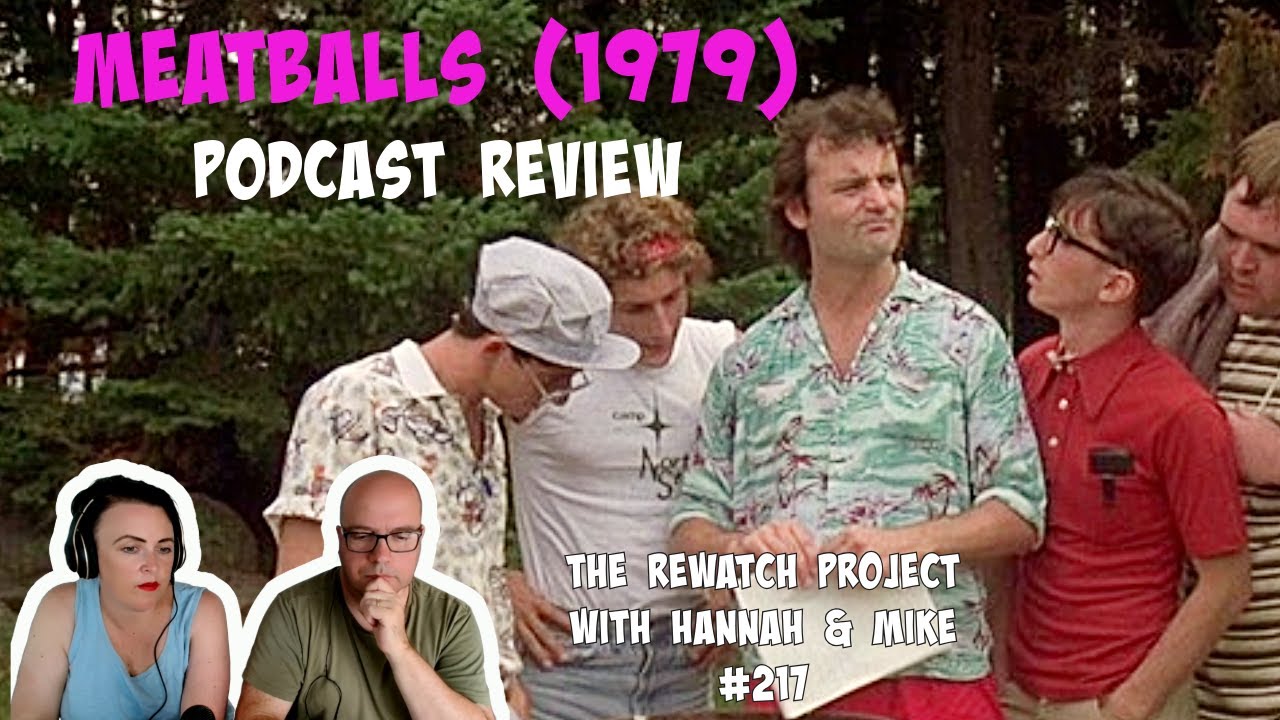 MEATBALLS (1979) - Podcast Review (Rewatch Project 217) - YouTube