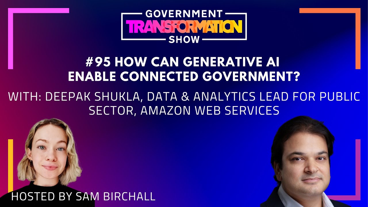 #95: How can Generative AI enable Connected Government? - YouTube