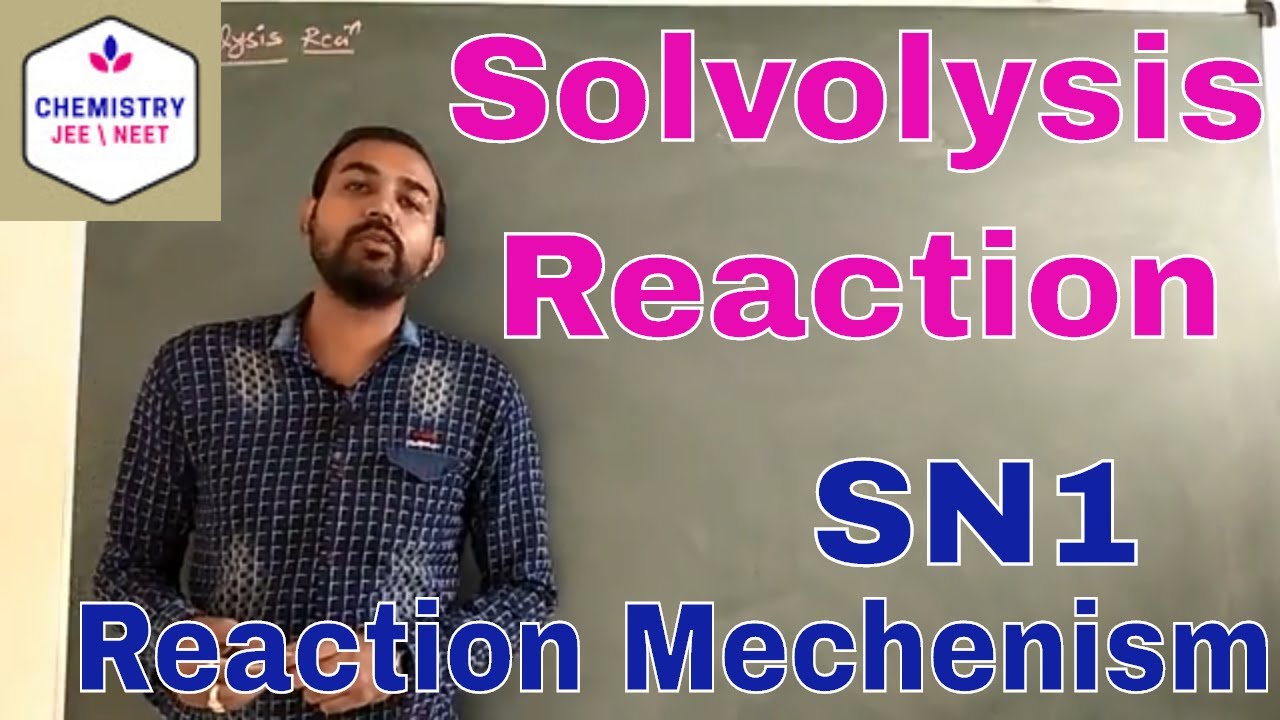 Solvolysis Reaction | CHEMISTRY | JEE | NEET | IIT | By Chintan Sir ...