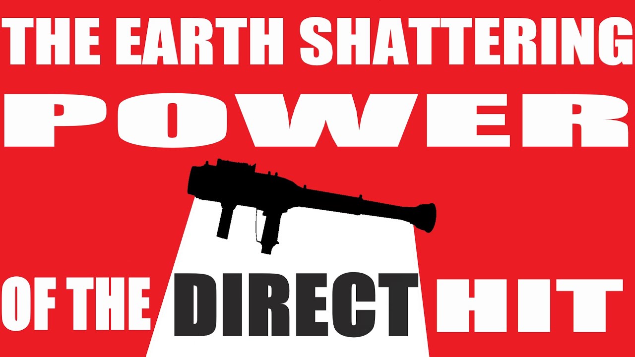 [TF2] The POWER of the Direct Hit - YouTube