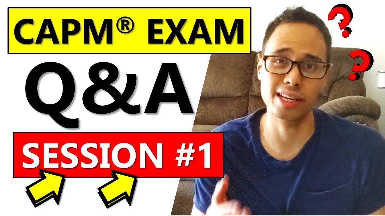CAPM EXAM QUESTION & ANSWERS SESSION #1 | CAPM EXAM PREP 2024 | CAPM ...