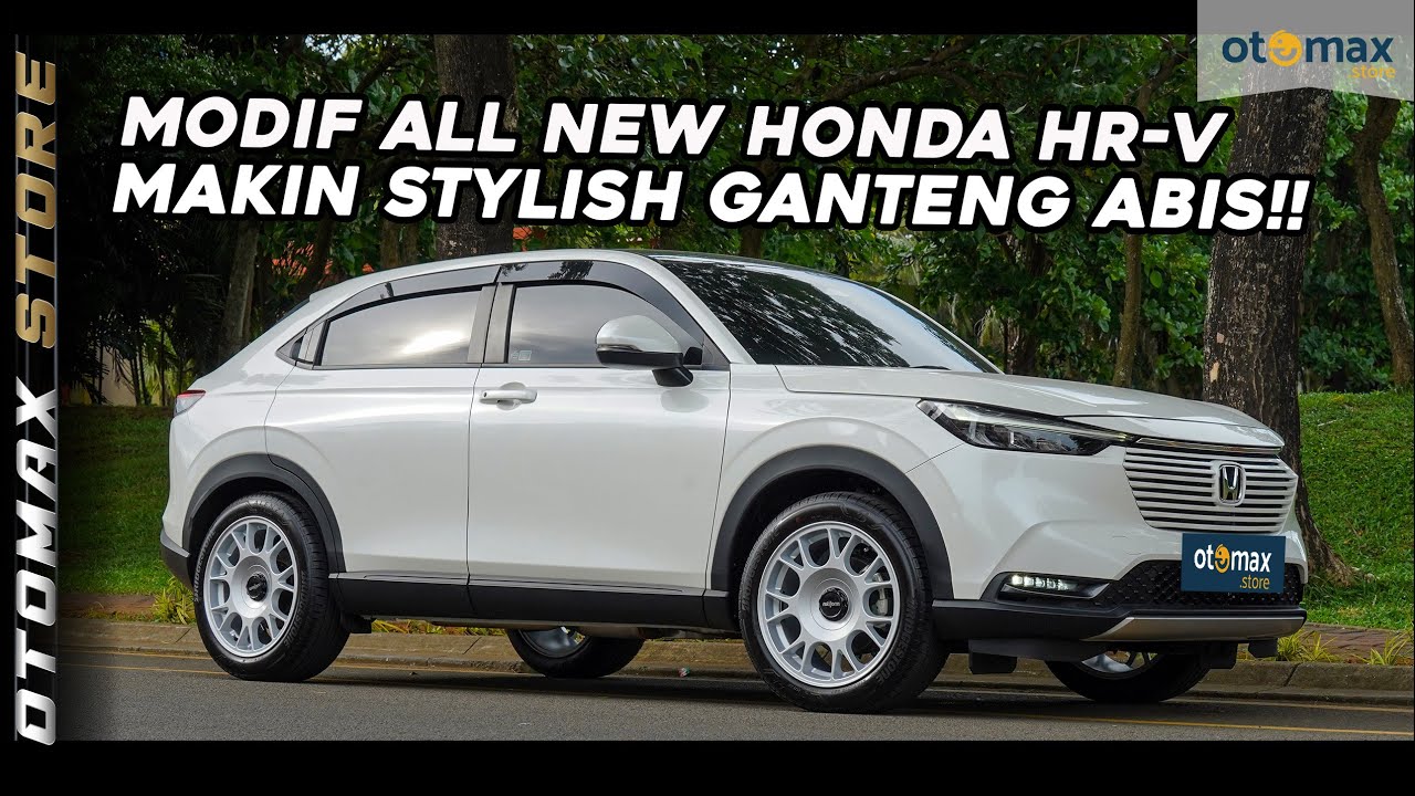 MODIFIKASI ALL NEW HONDA HR-V, MAKIN PROPER & GANTENG BERKAT PRODUK INI ...