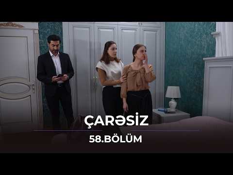 Çarəsiz / 58.Bölüm