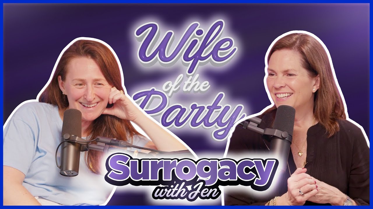 Wife of the Party Podcast # 283 - Surrogacy with Jen - YouTube