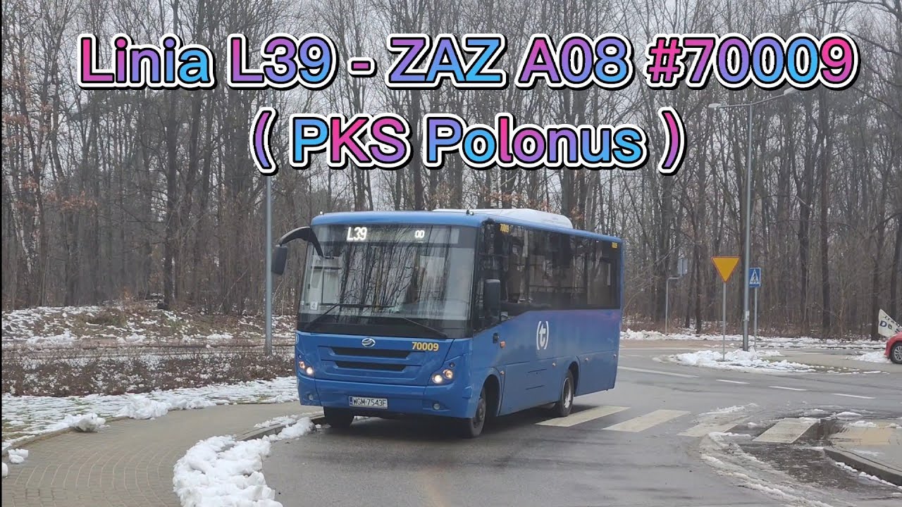Linia L39 - ZAZ A08 #70009 ( PKS Polonus ) - YouTube
