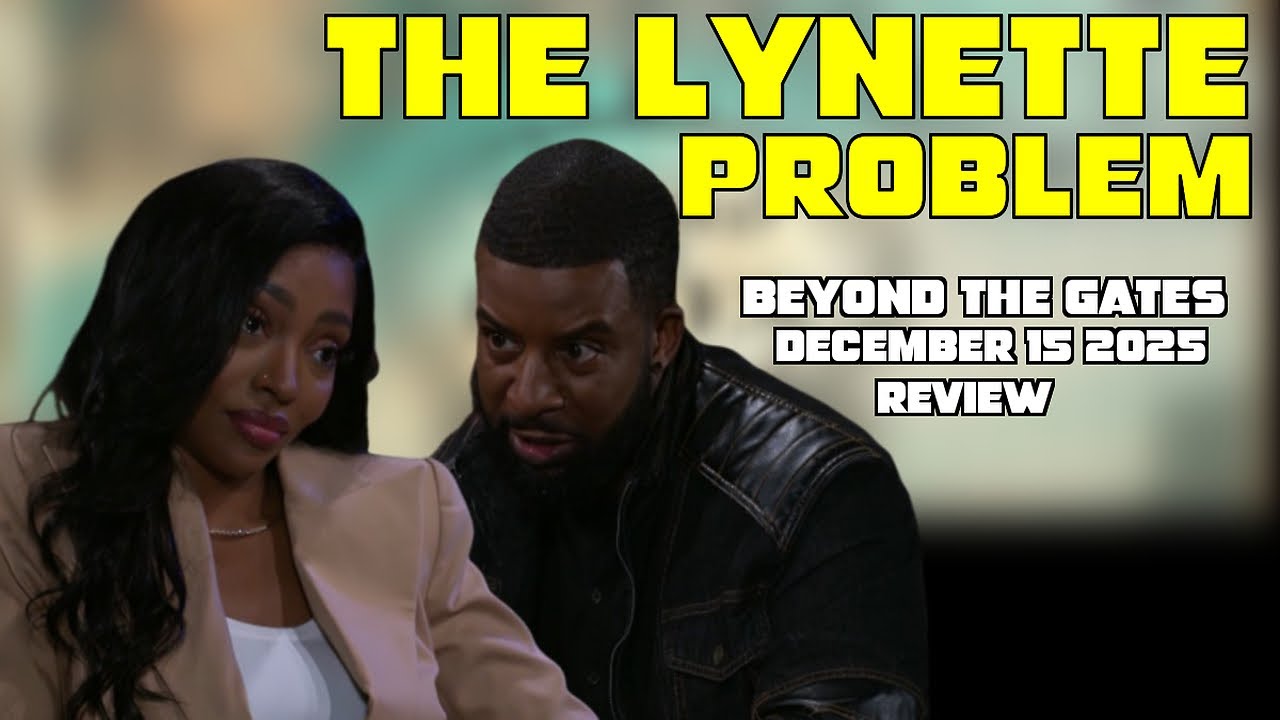 Beyond the Gates | December 15 2025 Review | Hayley & Lynette's Scammer ...