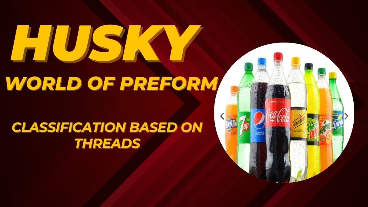 Types Of Preforms Based On Threads|| Part-02|| PET Preforms ...