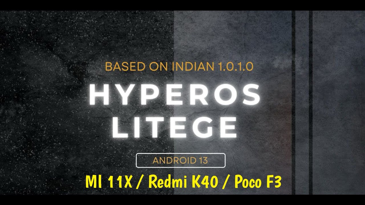 HyperOS Lite GE v1.0.1.0 IN Poco F3 Mi 11X Android 13 Alioth Aliothin ...