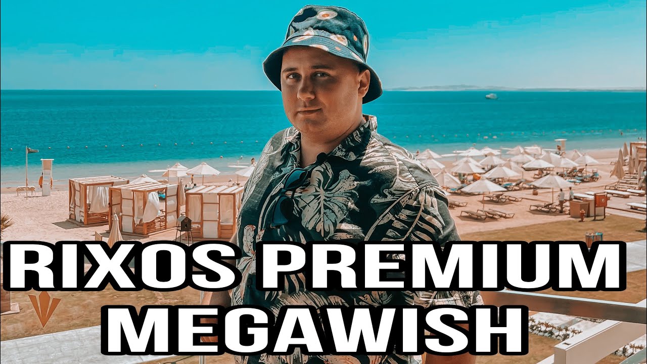 ВПЕРВЫЕ В - RIXOS PREMIUM MEGAWISH 5* 💣💥| ХУРГАДА, ЕГИПЕТ 2021 - YouTube