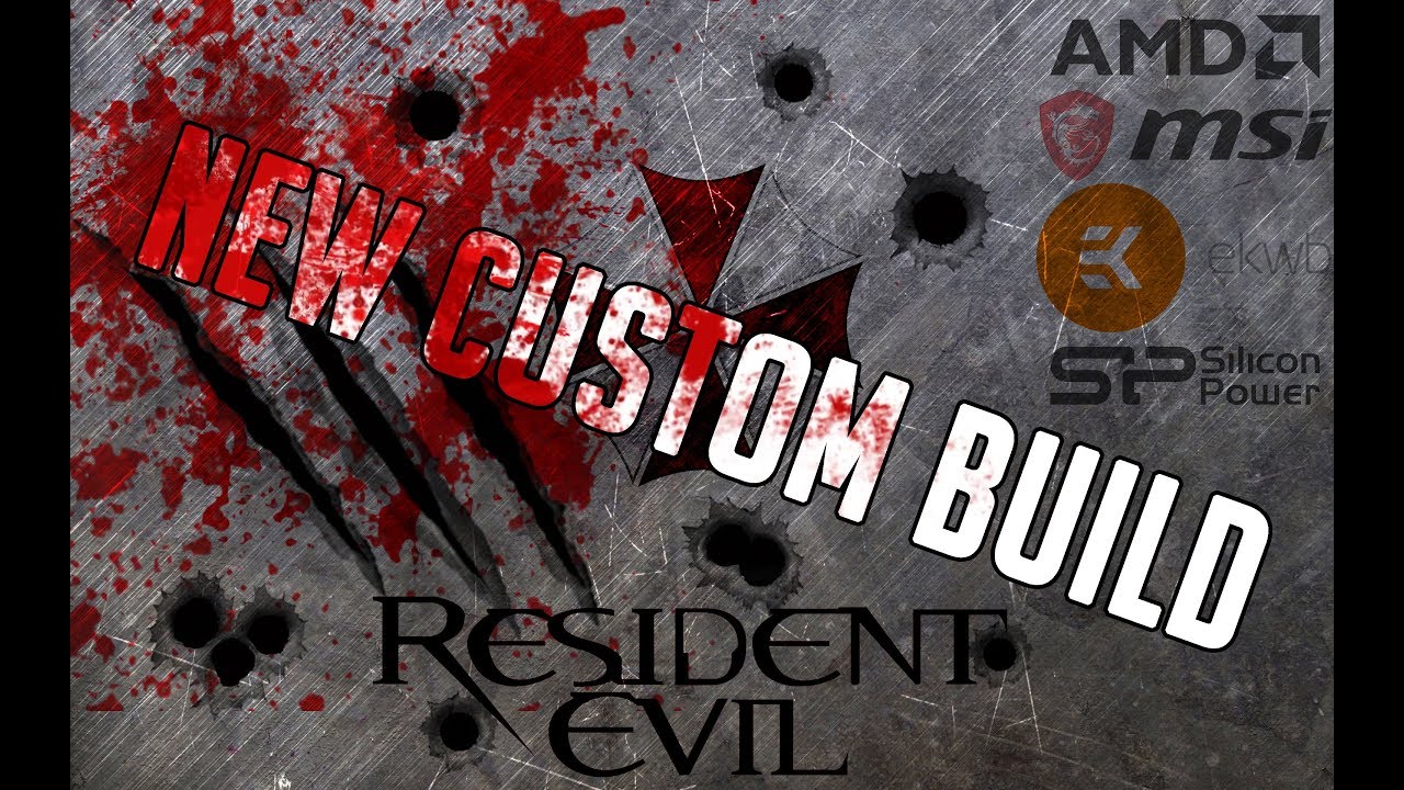 RESIDENT EVIL Custom Build - Volume 1 [MSI, EKWB, Silicon Power] - YouTube