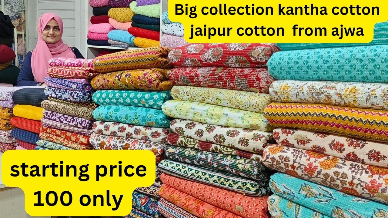 summer big collections Kanda cotton and Jaipur cotton 100% cotton ...