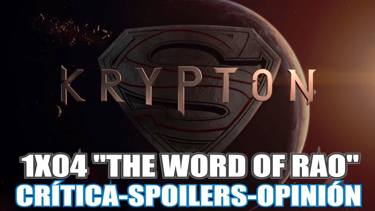 KRYPTON 1x04 The Word of Rao - Review - Crítica -SPOILERS - YouTube