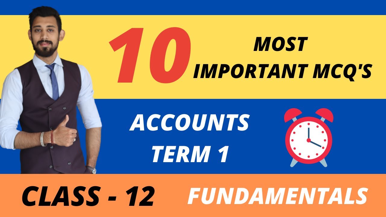TOP 10 MCQ'S | ACCOUNTS FUNDAMENTALS | CLASS 12 | CHAPTER 1 - YouTube