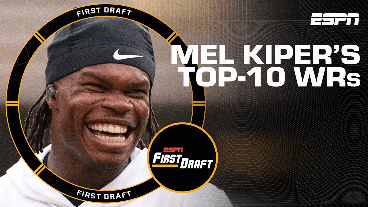 Mel Kiper, Field Yates' TOP-10 WIDE RECEIVERS of 2025 NFL Draft! 😤 ...