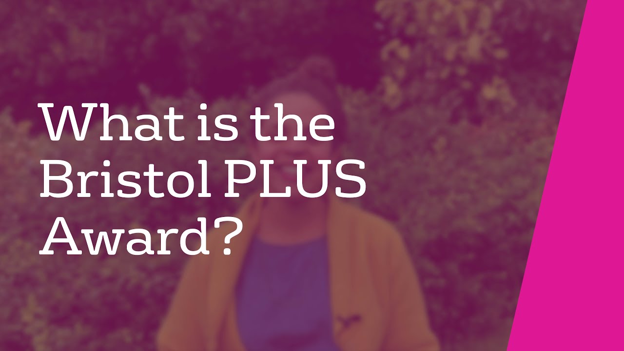 What is the Bristol PLUS Award? - YouTube