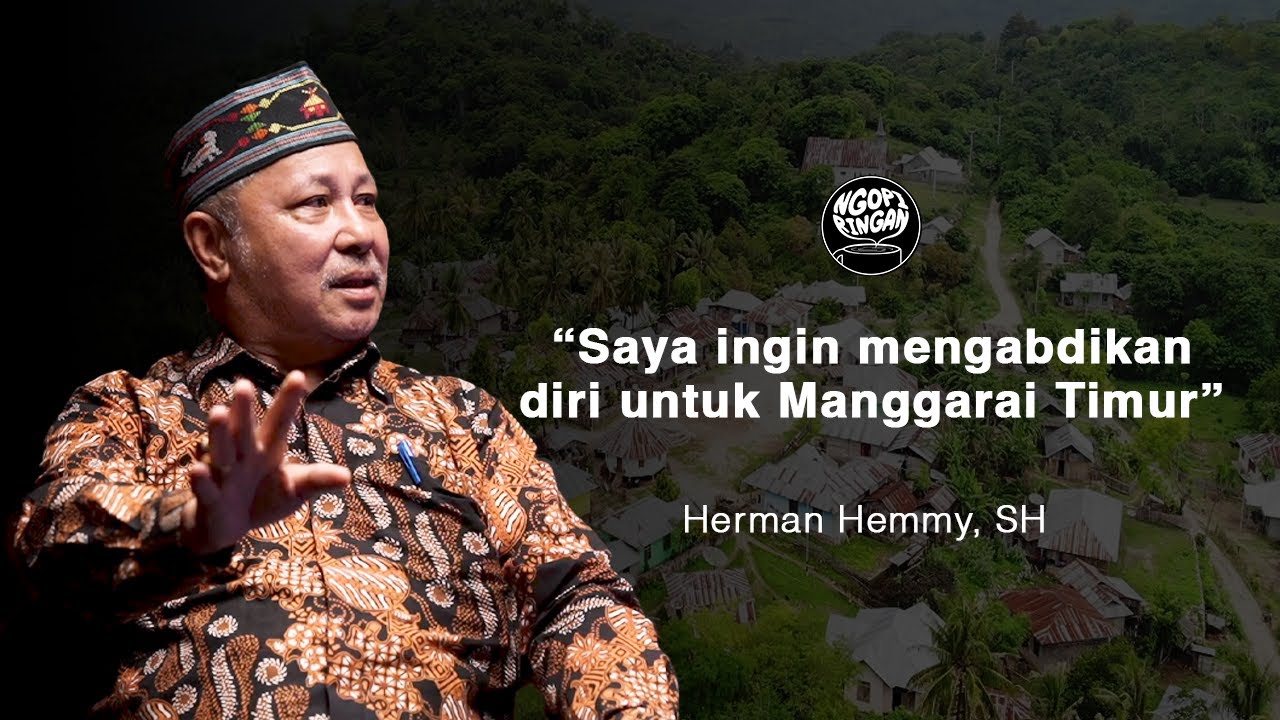 Herman Hemmy: Bagi Saya Manggarai Timur Adalah Tumpah Darah # ...