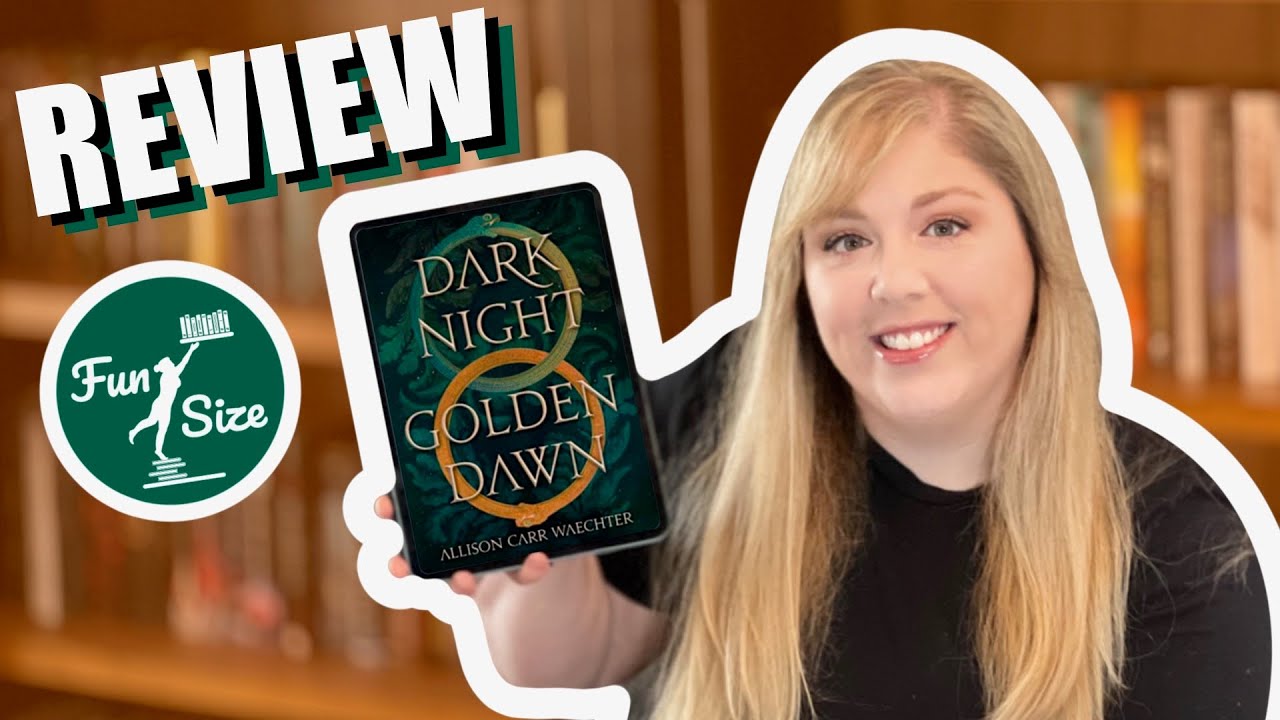 Dark Night Golden Dawn by Allison Carr Waechter - Book Review w/Spoiler ...