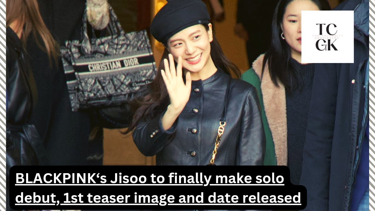 BLACKPINK‘s Jisoo to finally make solo debut, 1st teaser image and date ...