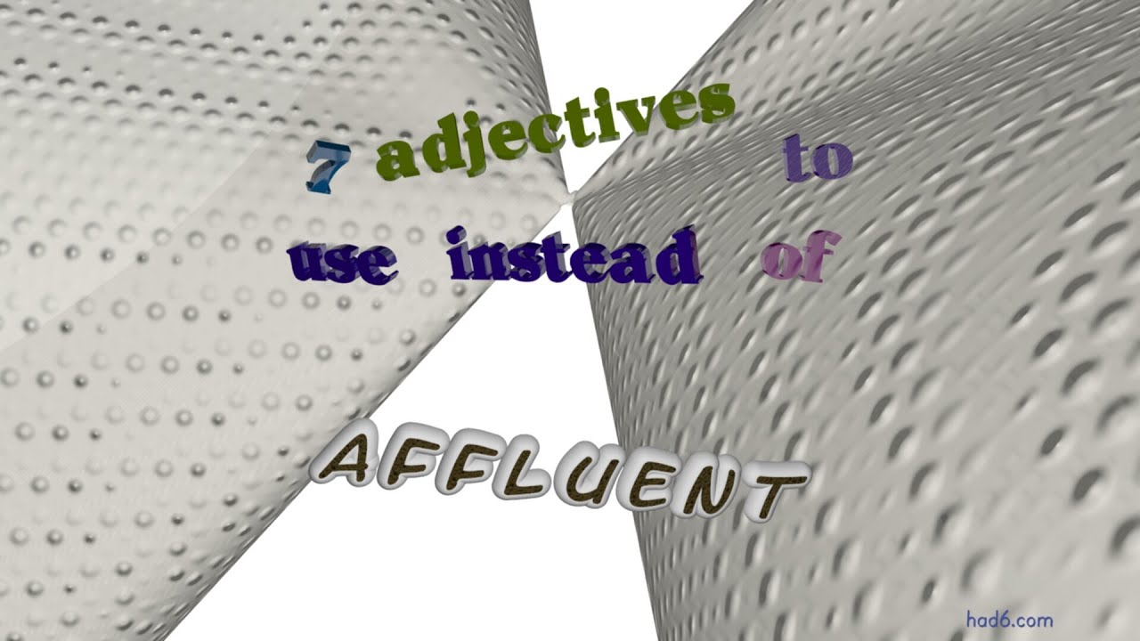 affluent - 7 adjectives which are synonym to affluent (sentence ...