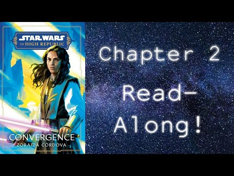 Star Wars: The High Republic - Convergence - Chapter 2 READ-ALONG ...