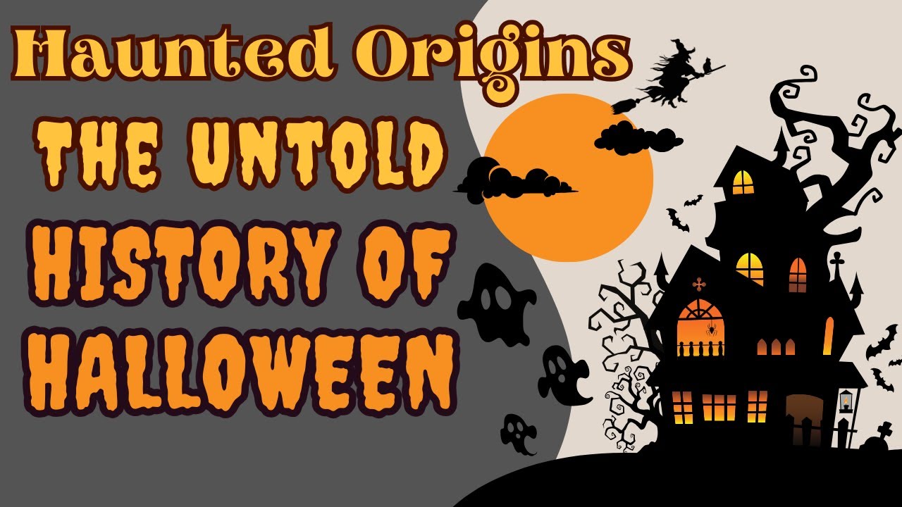Origins of Halloween Celebrations || The History Of Halloween ...