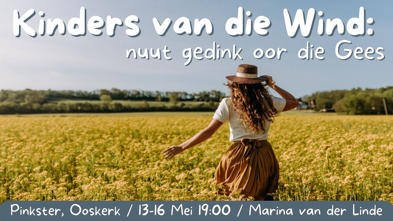 Kinders van die Wind nuut gedink oor die Gees Deel 1 Marina vd Linde ...