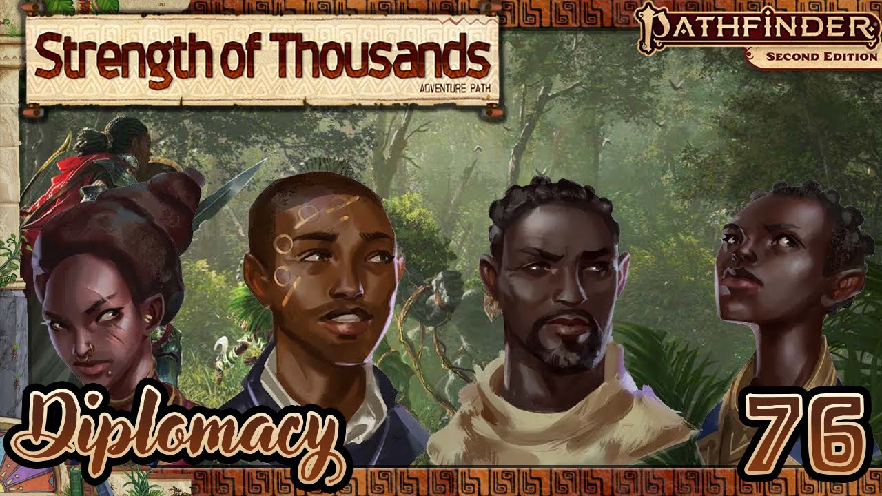 Diplomacy - Strength of Thousands w/ GM Dom - Pathfinder 2e - The Forge ...