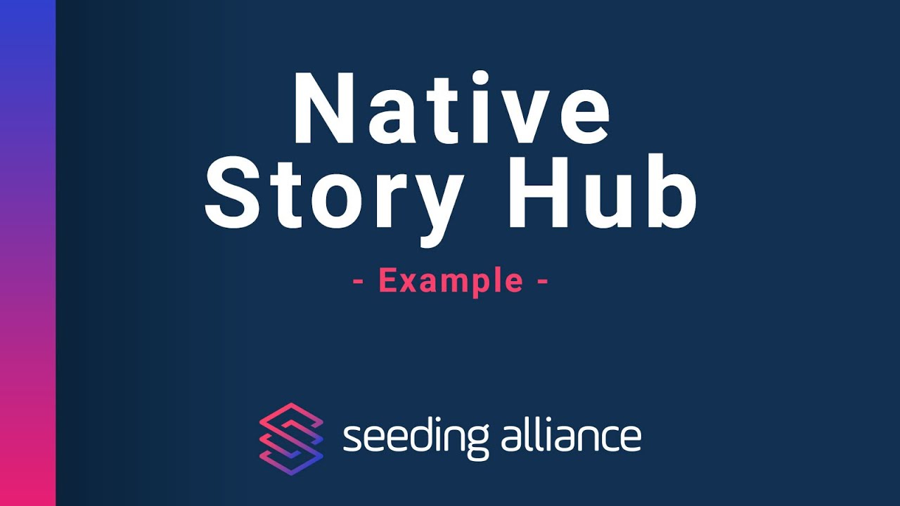 Native Story Hub - Example - YouTube